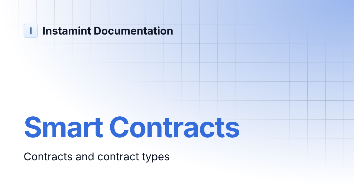 Smart Contracts | Instamint Documentation